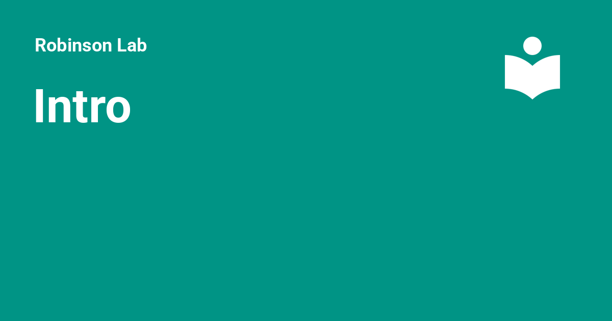 Intro - Robinson Lab